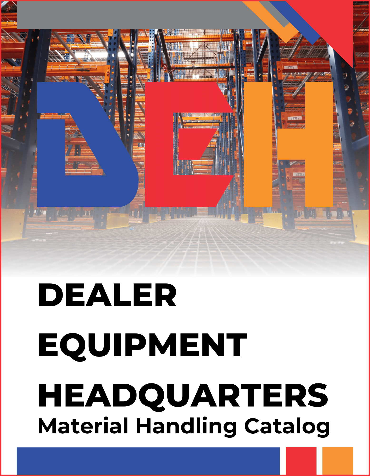 Material Handling Products Catalog - Dealer Equipment Headquarters
